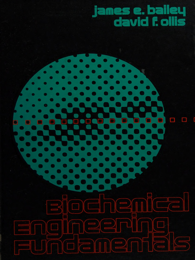 Biochemical Engineering Fundamentals - James E - Bailey, David F ...