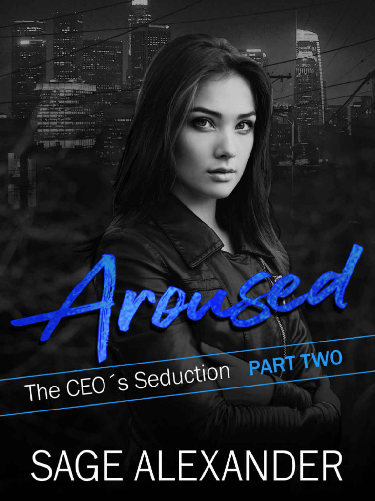 Aroused The CEOs Seduction - Sage Alexander | PDF | Handcuffs