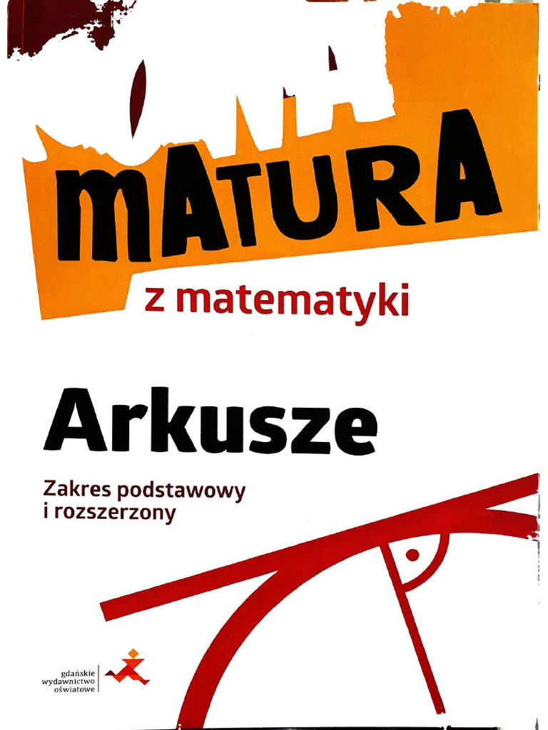GWO - Arkusze Maturalne. Matematyka Poziom Podstawowy i Rozszerzony | PDF