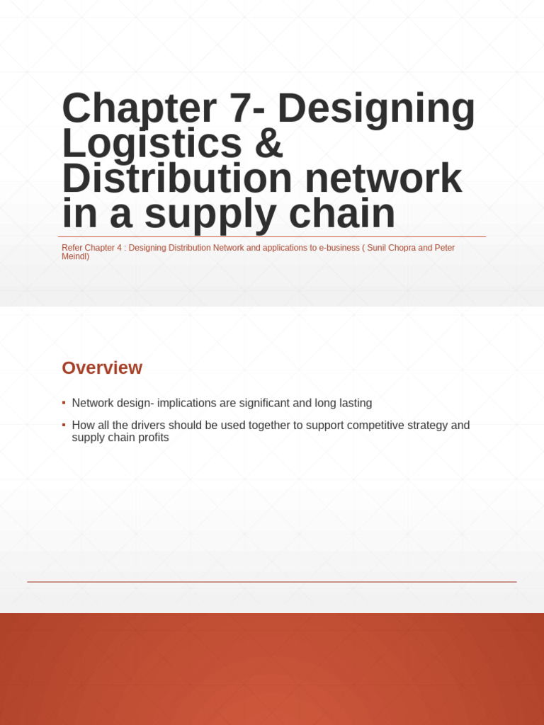 SCM7-Designing Logistics and Distribution Network | PDF | Warehouse | Supply Chain