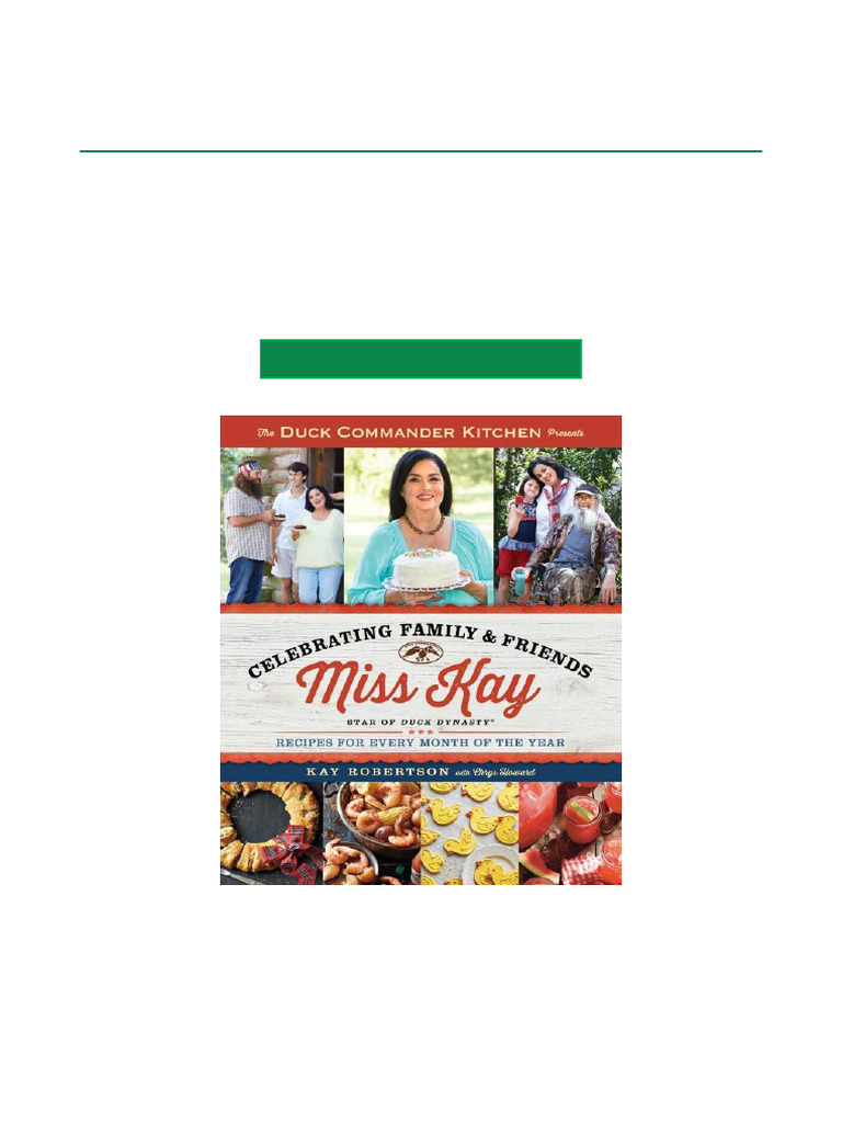 Act Fast Duck Commander Kitchen Presents Celebrating Family and Friends ...