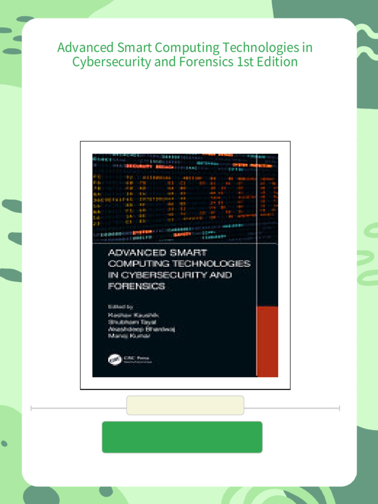 Advanced Smart Computing Technologies in Cybersecurity and Forensics 1st Edition - The ebook is ...