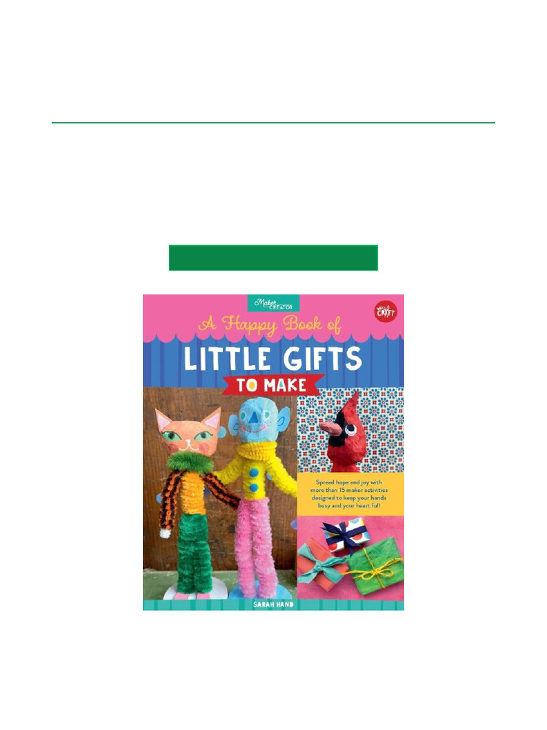 A Happy Book of Little Gifts To Make Spread Hope and Joy With More Than ...
