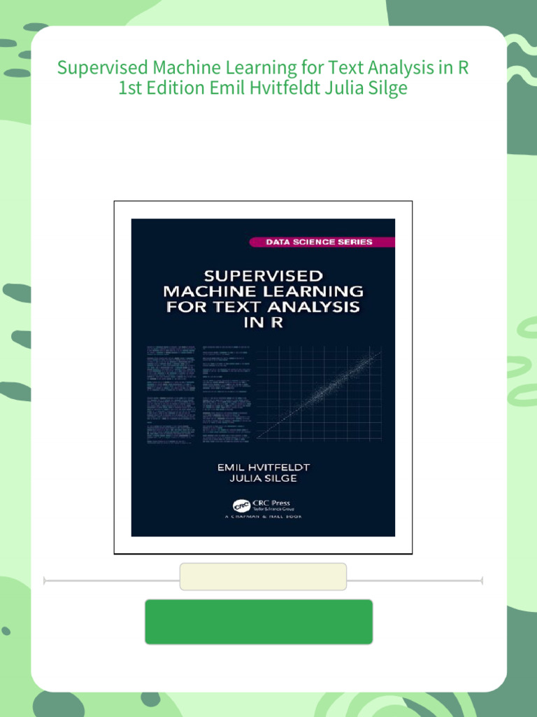 Supervised Machine Learning For Text Analysis in R 1st Edition Emil ...