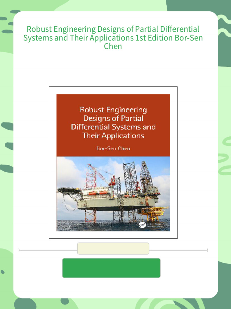Robust Engineering Designs of Partial Differential Systems and Their Applications 1st Edition ...