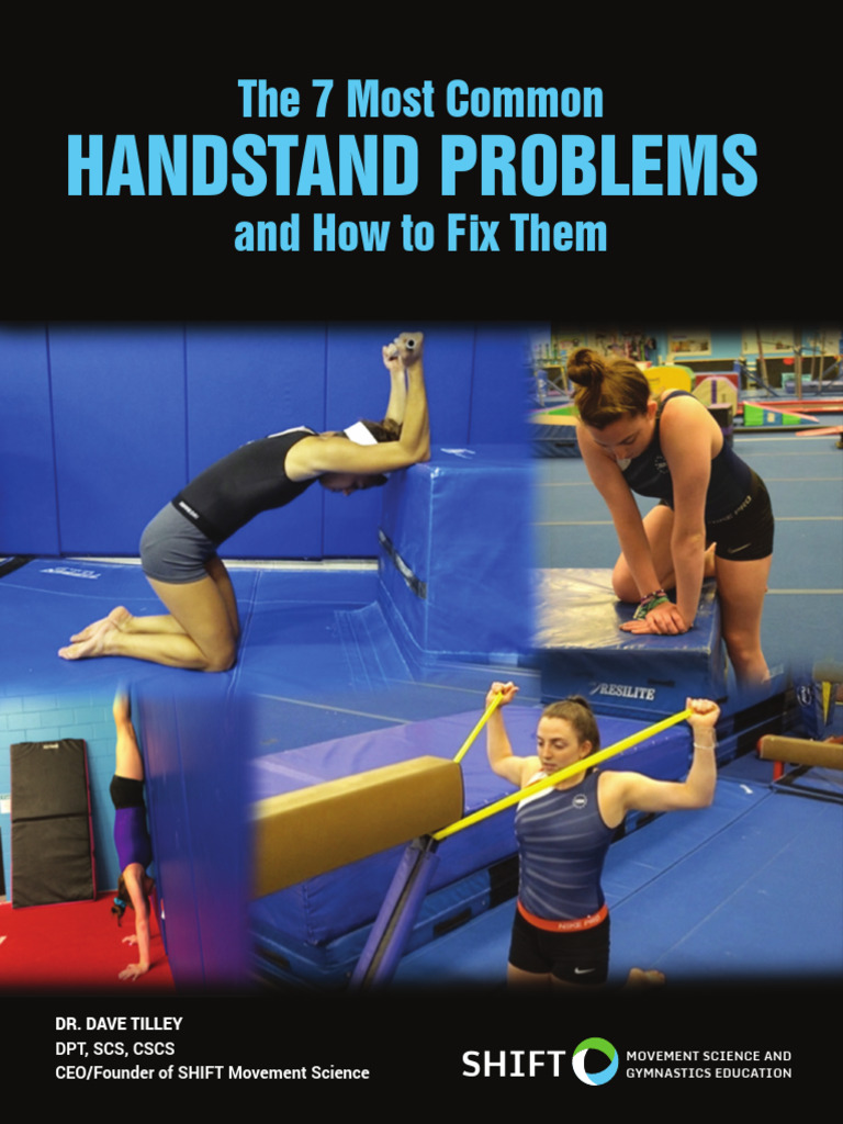 Fixing 7 Common Handstand Problems | PDF | Anatomical Terms Of Motion ...