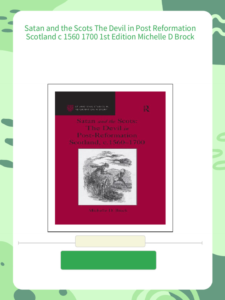 Satan and the Scots The Devil in Post Reformation Scotland c 1560 1700 ...