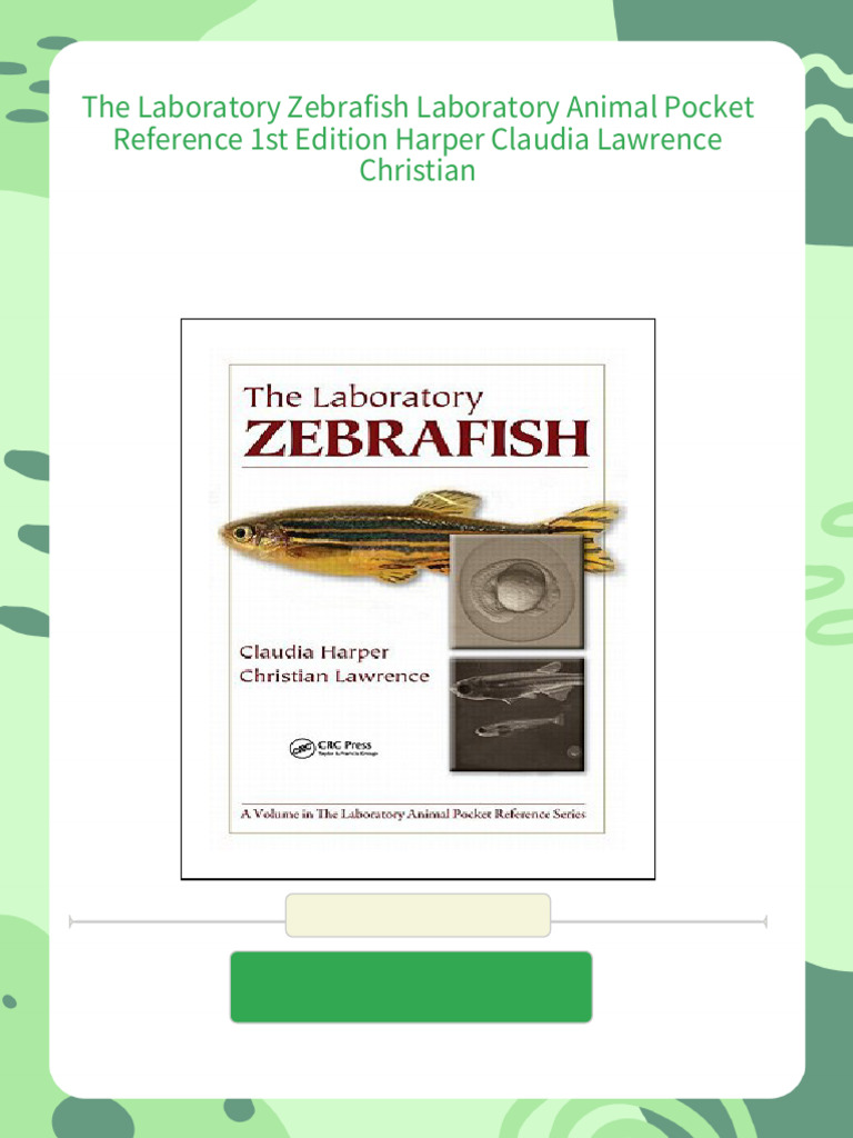 The Laboratory Zebrafish Laboratory Animal Pocket Reference 1st Edition ...