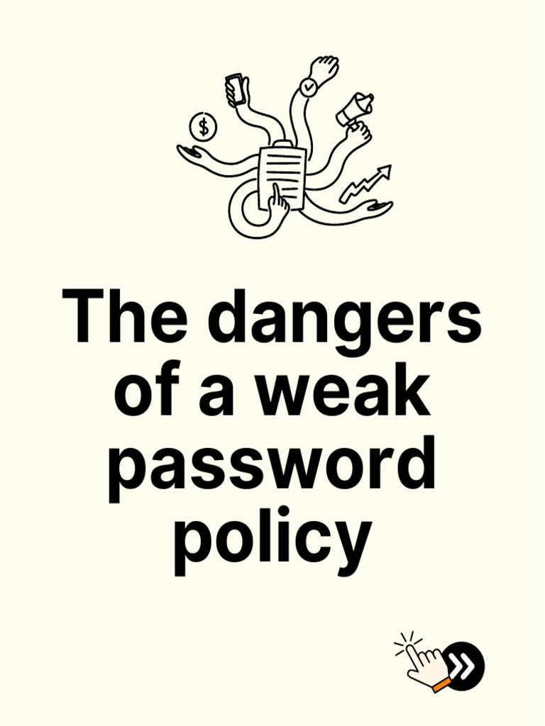 The Dangers of A Weak Password Policy | PDF