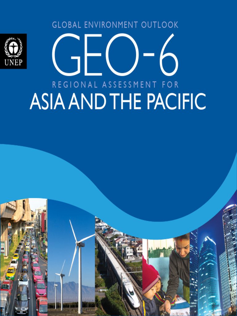 GEO-6 Asia-Pacific Environmental Assessment | PDF | Sustainability ...