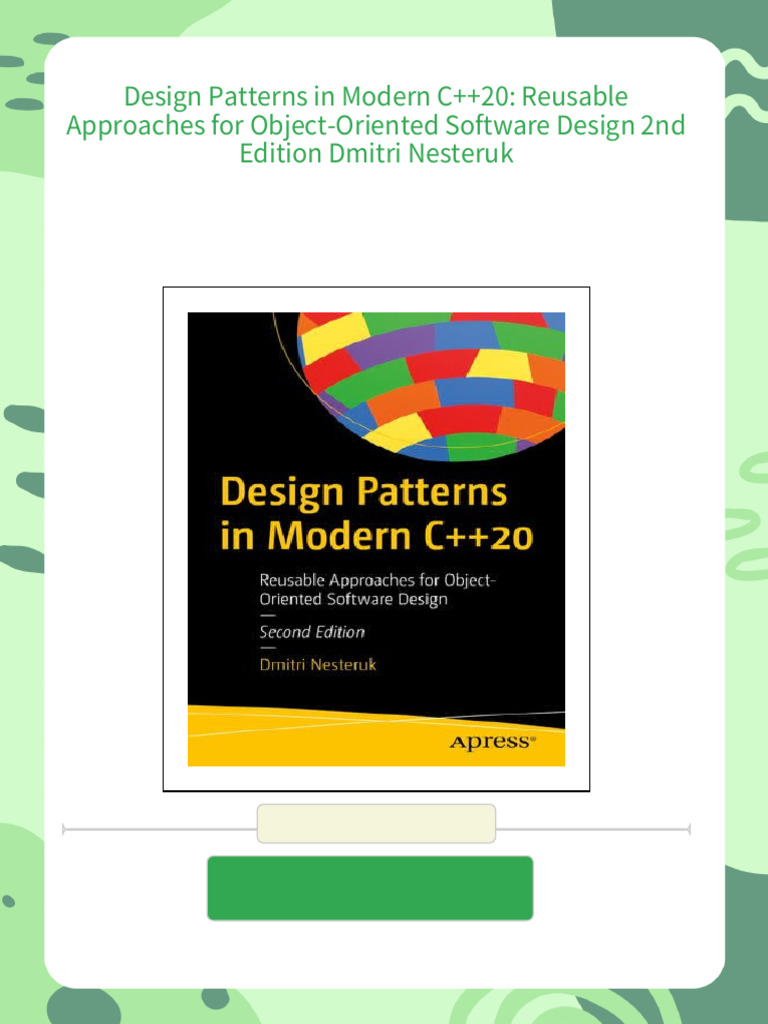Design Patterns in Modern C++20: Reusable Approaches For Object-Oriented Software Design 2nd ...