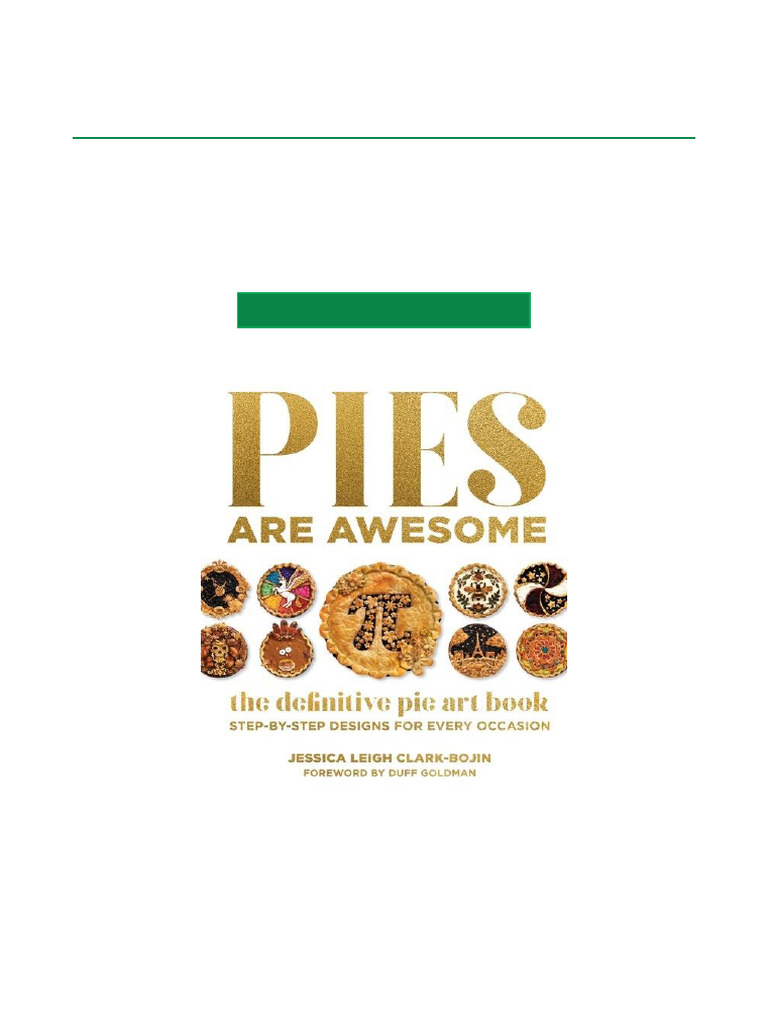 Everyone Loves Pies Are Awesome The Definitive Pie Art Book Step by ...