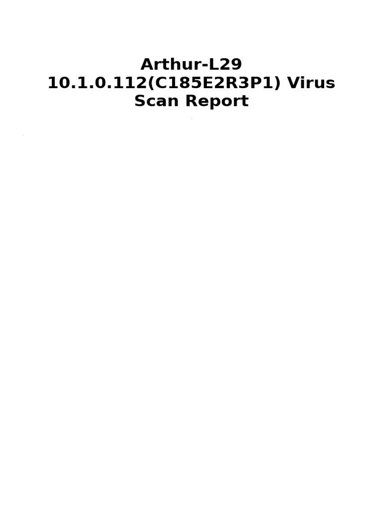 Arthur-L29 Virus Scan Summary | PDF