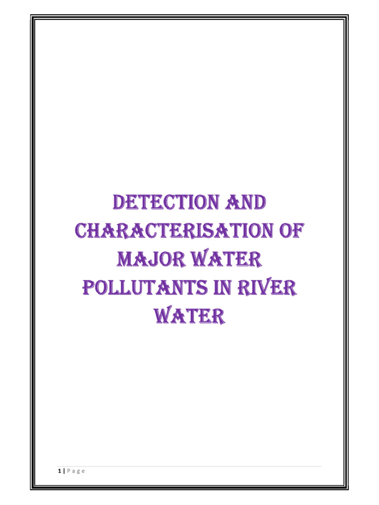DETECTION AND CHARACTERISATION OF MAJOR WATER POLLUTANTS IN River Water ...