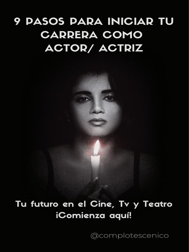 9 PASOS PARA INICIAR TU CARRERA COMO ACTRIZ Complot Escenico | PDF ...