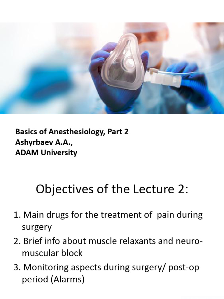 1.2. Lecture Basics of Anesthesia, #2 ADAM 31.08.2023 | PDF ...