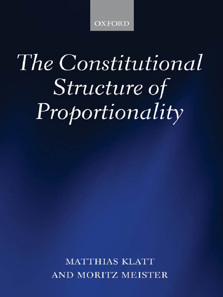 The Constitutional Structure of Proportionality (Matthias Klatt, Moritz ...