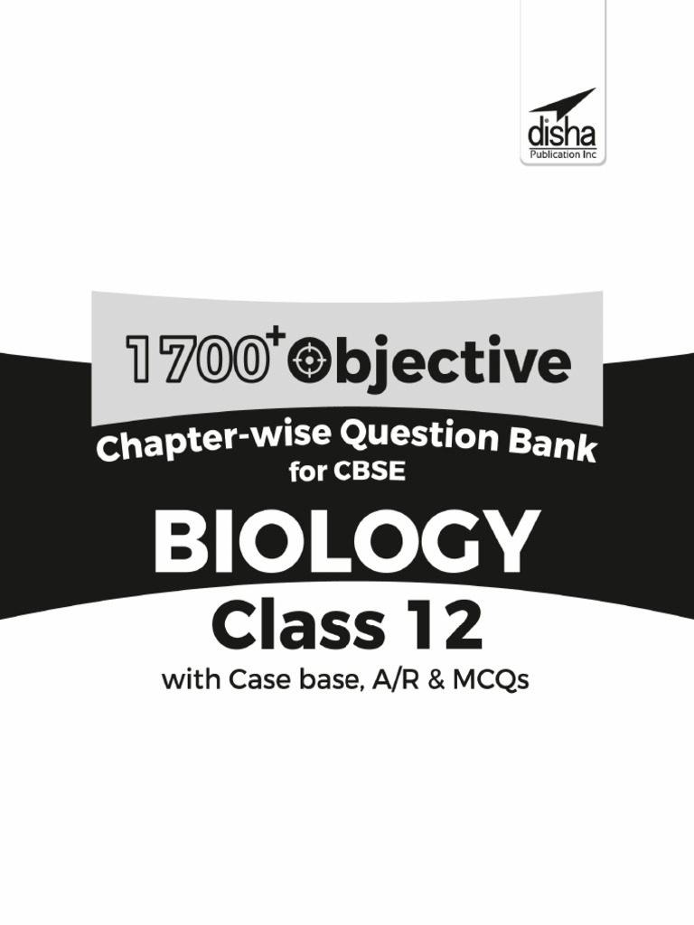 1700+ Objective Chapter-Wise Question Bank For CBSE Biology Class 12 ...