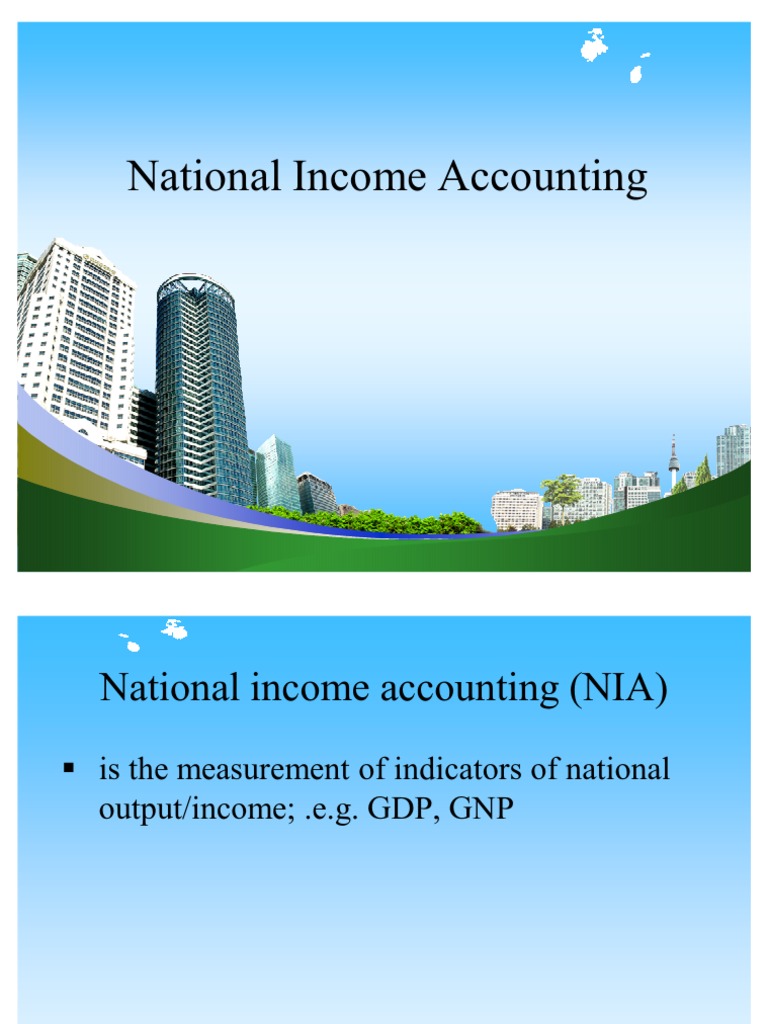 National Income Accounting Overview | PDF | Value Added | Gross ...