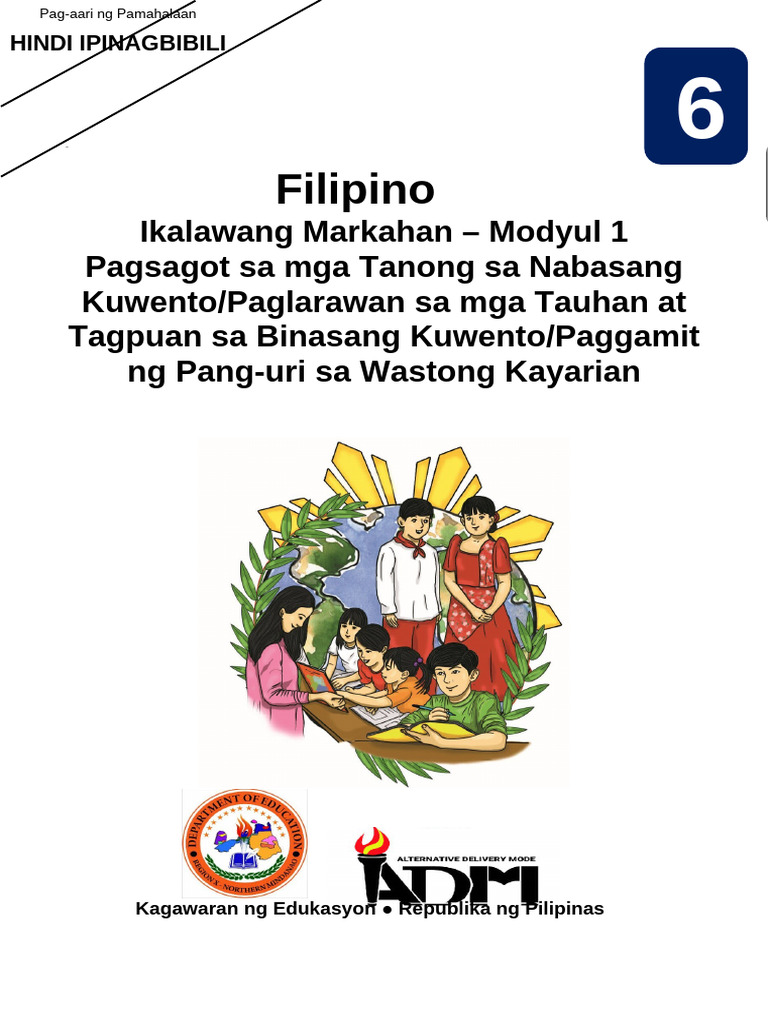 Fil6_Q2_Mod1_Pagsagot-sa-mga-Tanong-sa-Nabasang-KuwentoPaglarawan-sa-mga-Tauhan-at-Tagpuan-sa ...
