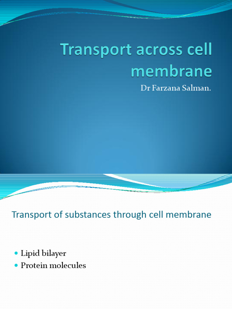 Transport Across Cell Membrane | PDF | Cell Membrane | Ion Channel
