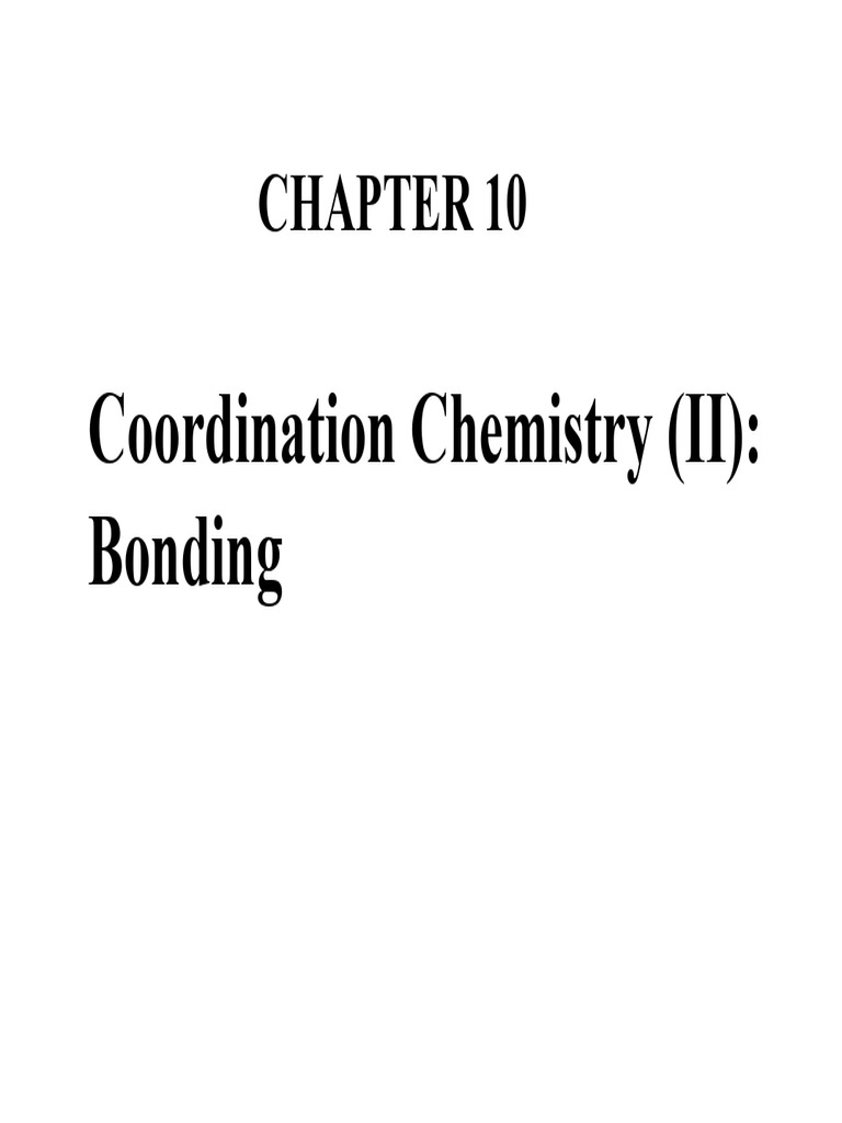 CH10-Coordination Chemistry (II) | PDF | Molecular Orbital | Coordination Complex
