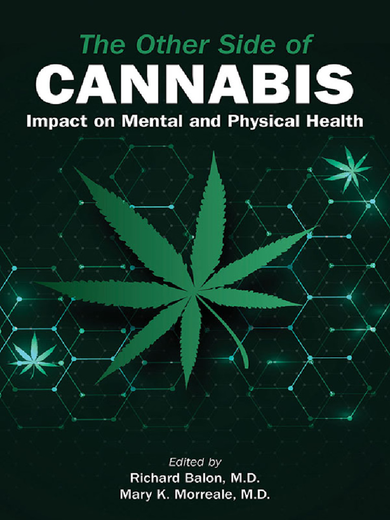 The Other Side of Cannabis Impact On Mental and Physical Health | PDF ...