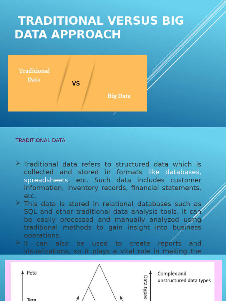 Traditional Versus Big Data Approach | PDF | Analytics | Big Data