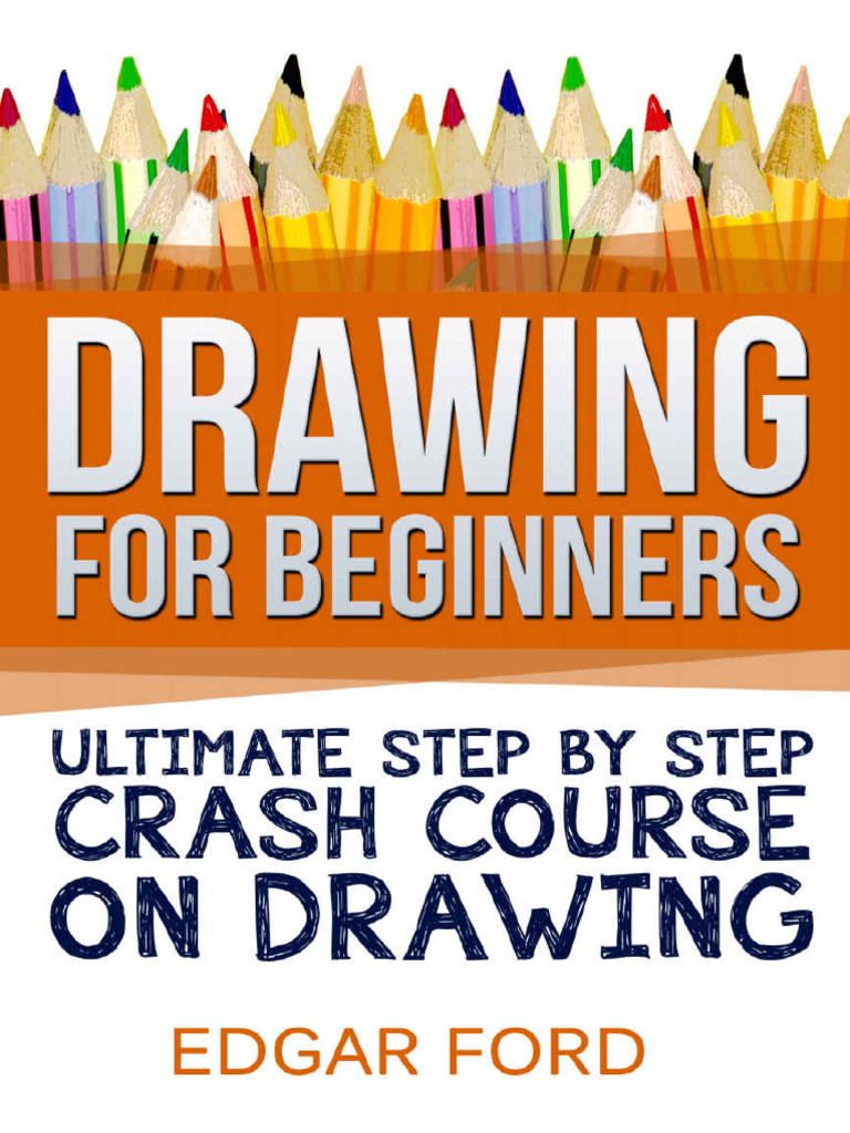 OceanofPDF - Com Drawing For Beginners Ultimate Step by Step Crash ...