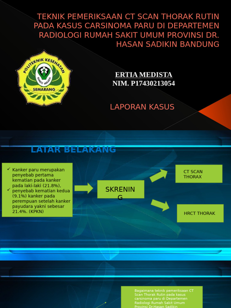 TEKNIK PEMERIKSAAN CT SCAN THORAK RUTIN PADA KASUS CARSINOMA PARU DI ...