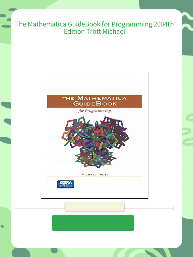 The Mathematica GuideBook For Programming 2004th Edition Trott Michael - Experience The Full ...