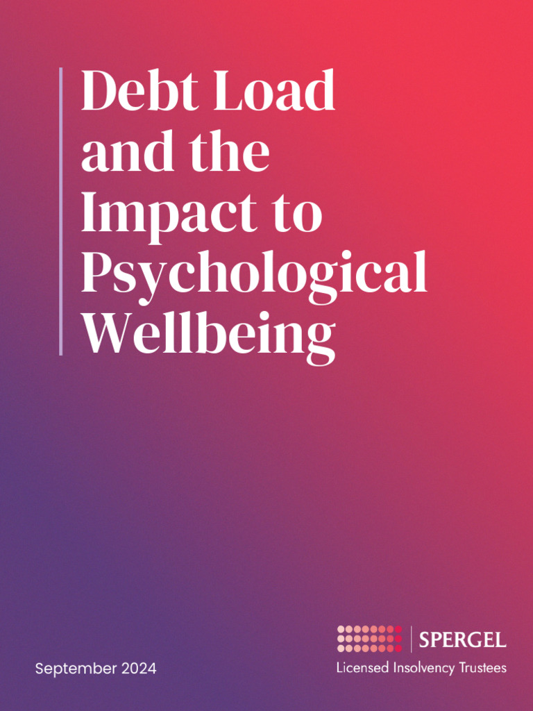 Debt Load and The Impact To Psychological Wellbeing - September 2024 1 ...