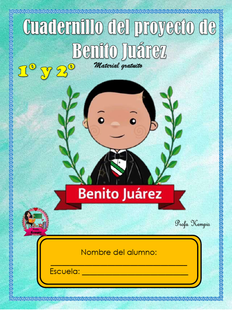 Actividades sobre Benito Juárez para alumnos | PDF
