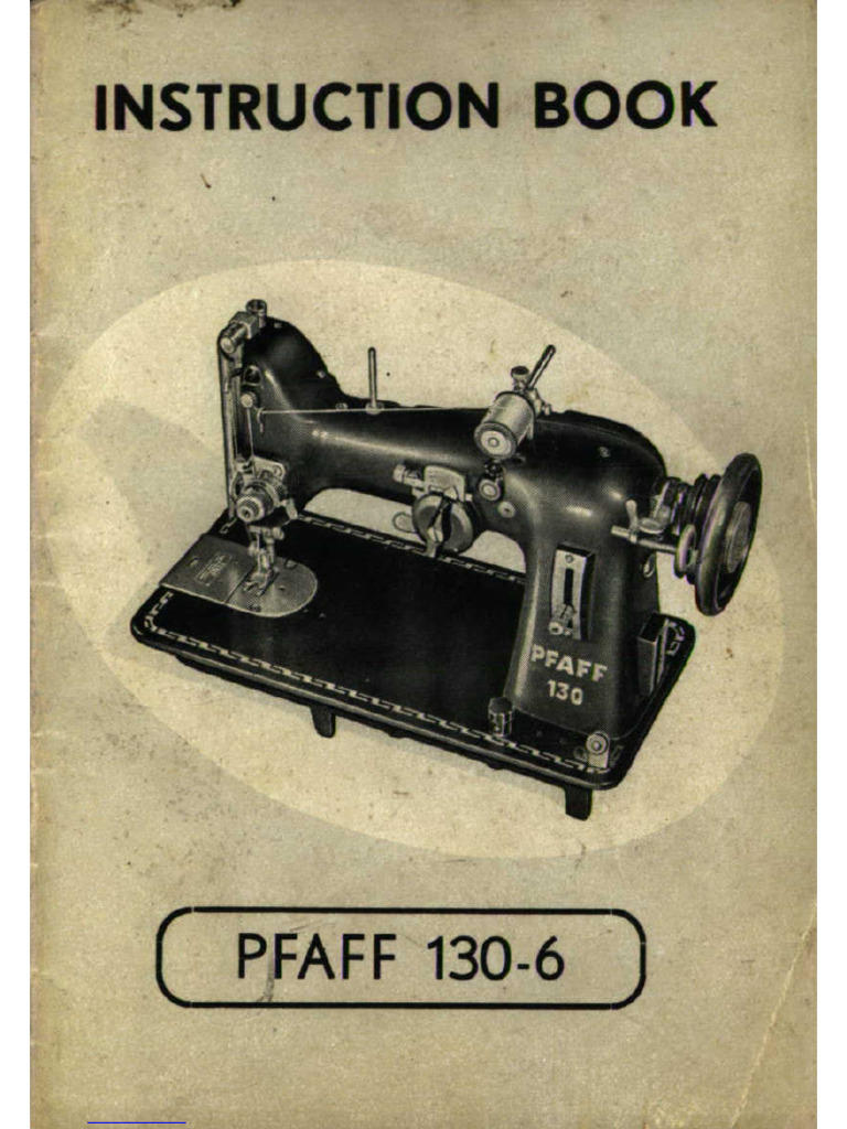 PFAFF Sewing Machine Model 130 Manual | PDF | Sewing Machine | Seam ...