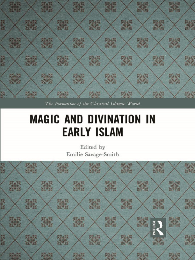 Magic and Divination in Early Islam (... (Z-Library) | PDF | Amulet | Jinn