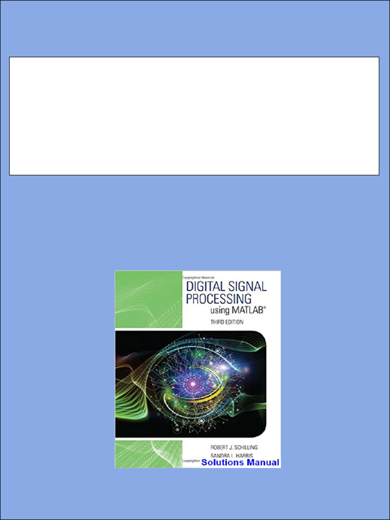 Digital Signal Processing Using MATLAB 3rd Edition Schilling Solutions Manual - Read Now With ...