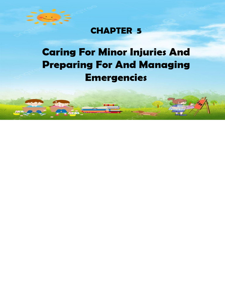 Caring For Minor Injuries and Preparing For and Managing Emergencies ...