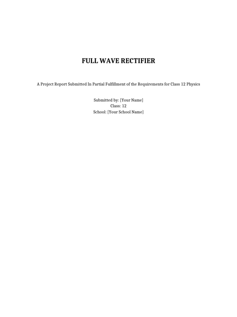 Full Wave Rectifier Complete Project | PDF | Rectifier | Direct Current