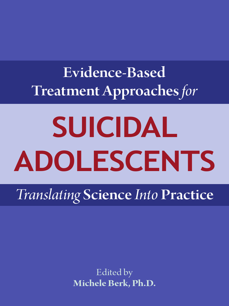 Evidence-Based Treatment Approaches for Suicidal Adolescents ...