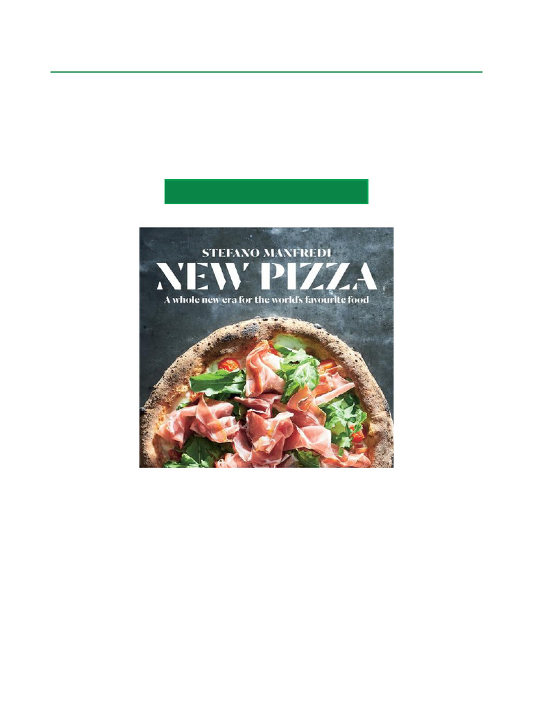 Read New Pizza A Whole New Era For The World's Favourite Food Extended ...