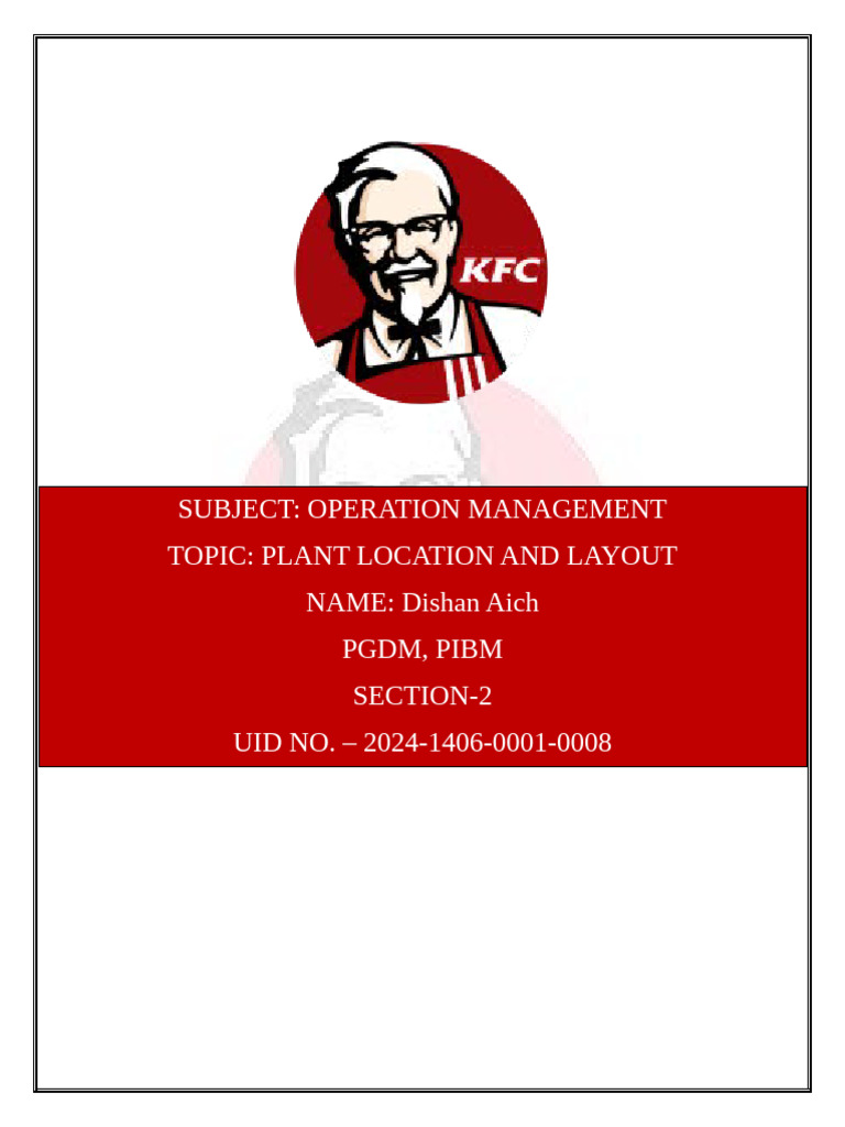 KFC Plant Location & Layout Analysis | PDF | Lean Manufacturing | Foods