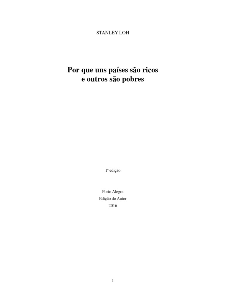 Por que uns paises são ricos e outros são pobres | PDF | Os Estados ...