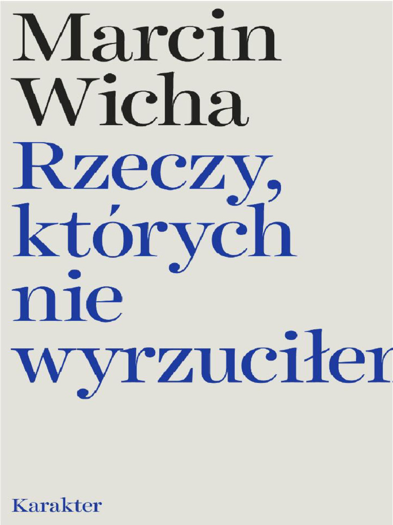Rzeczy, Których Nie Wyrzuciłem - Marcin Wicha | PDF
