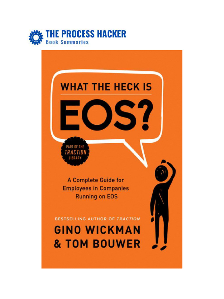 Book Summary - What The Heck Is EOS | PDF | Marketing | Leadership