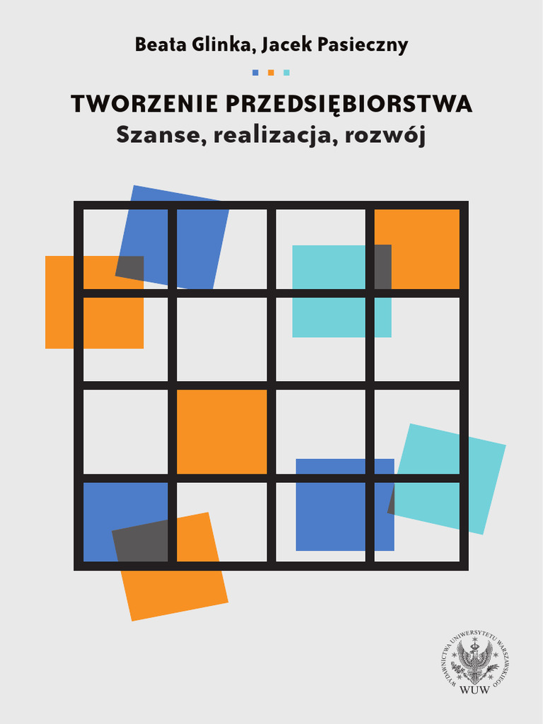 Beata Glinka Jacek Pasieczny Tworzenie Przedsiębiorstwa. Szanse ...