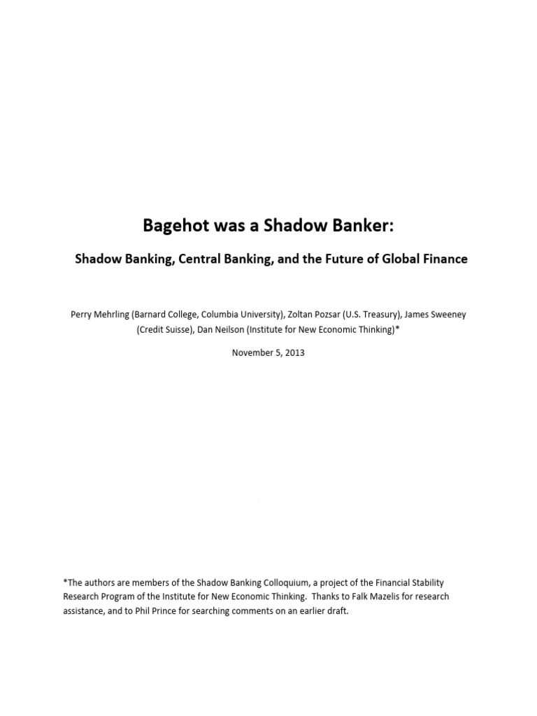Bagehot Was A Shadow Banker - Shadow Banking, Central Banking, and The ...