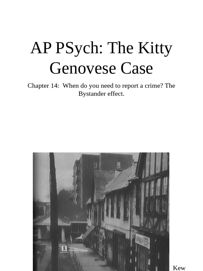 AP PSych Unit 14 The KItty Genovese Case Study On Bystander Effect ...