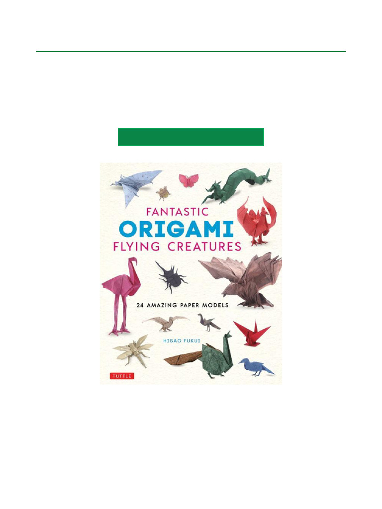 Invest Fantastic Origami Flying Creatures 24 Amazing Paper Models ...