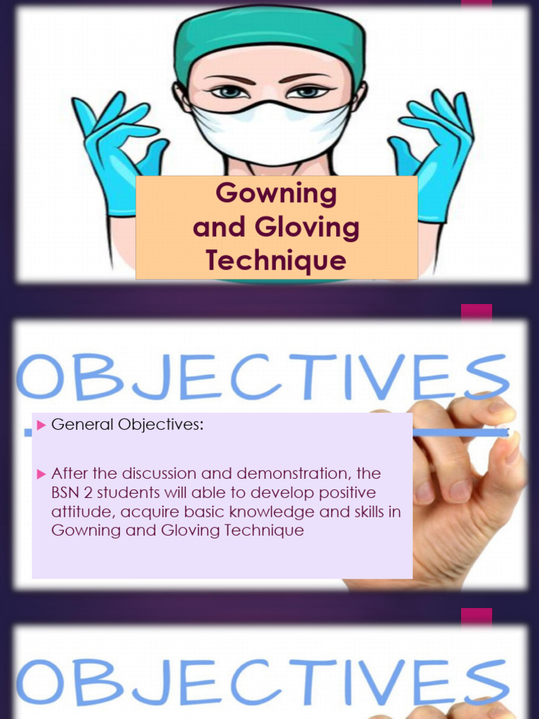Gowning and Gloving Technique | PDF | Hand | Glove
