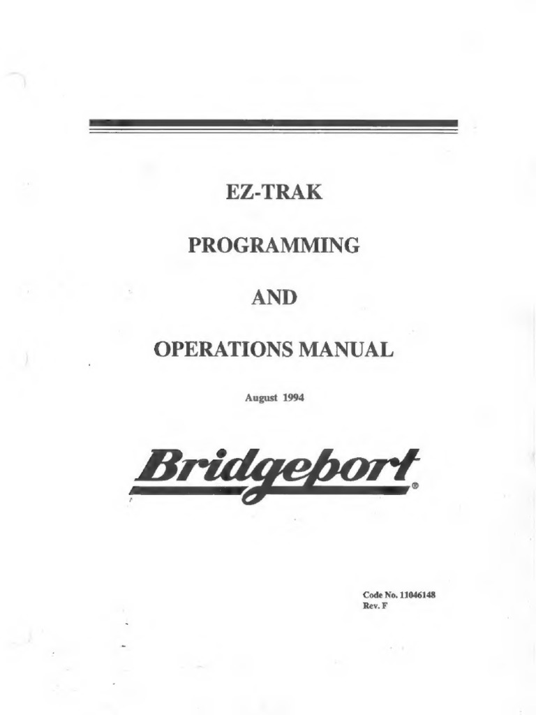 Bridgeport Ez-Trak Programming and Operations Manual August 1994 Code ...